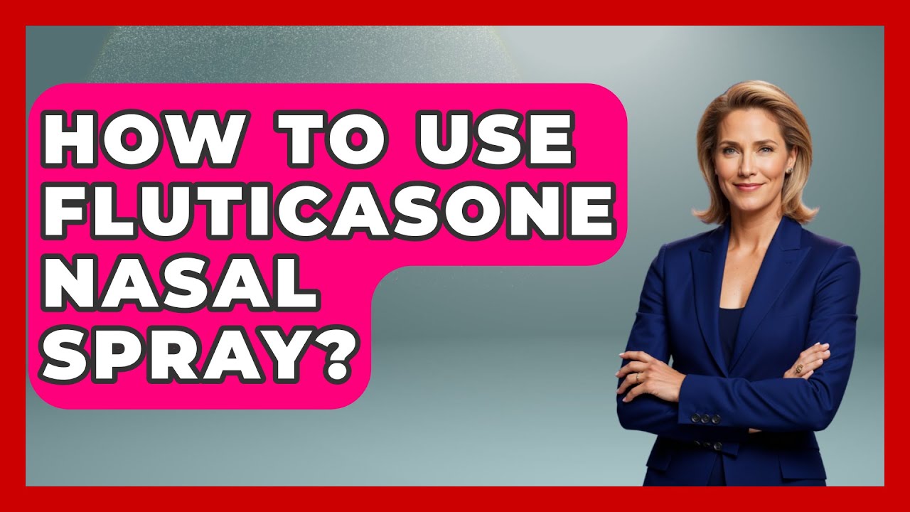 How To Use Fluticasone Nasal Spray? - Ear Nose Throat Expert - YouTube