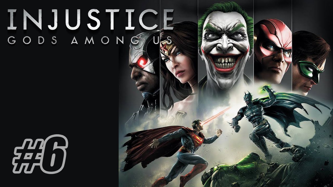 Injustice: Gods Among Us - Part 6 - YouTube