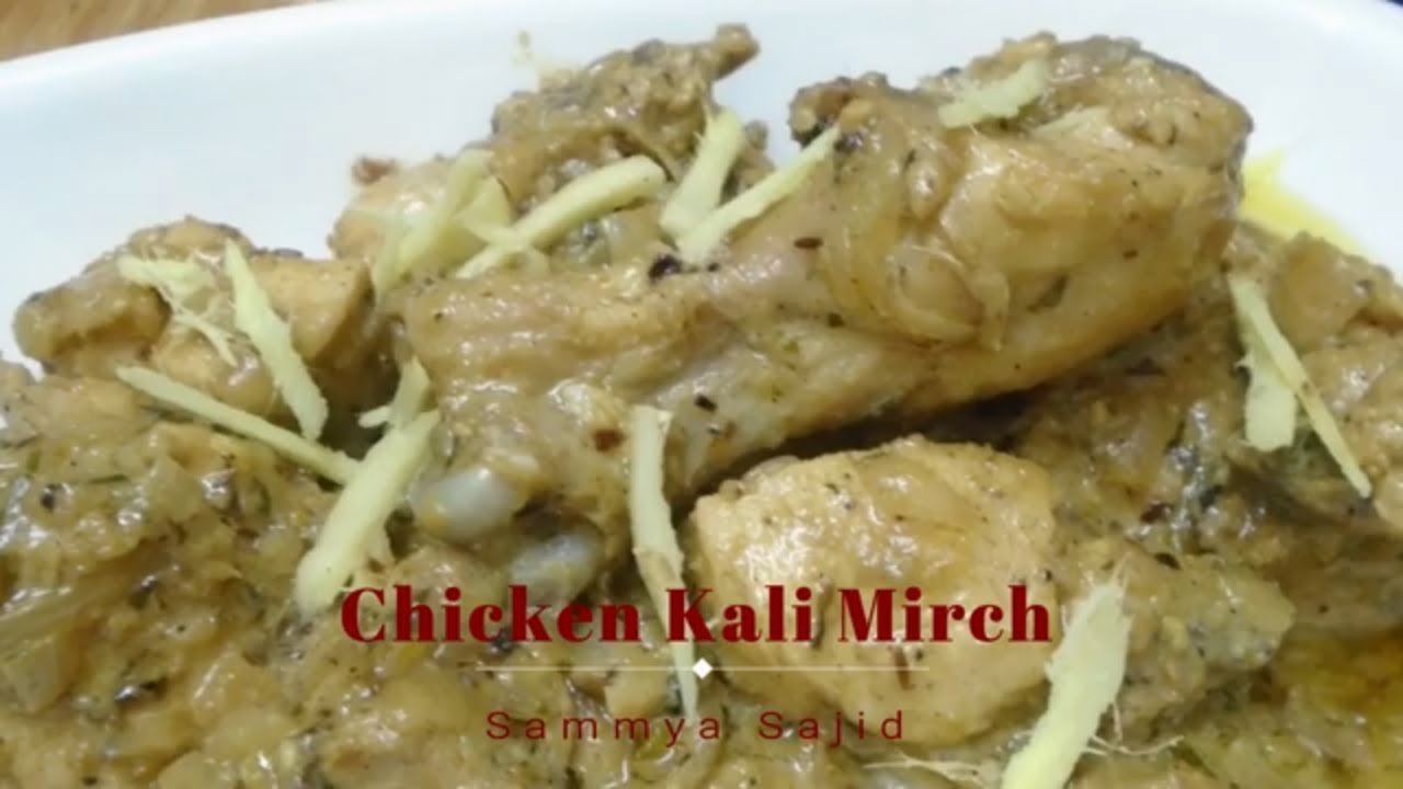 Chicken Kali Mirch/Black Pepper Chicken/Kali Mirch Chicken Karahi کالی ...