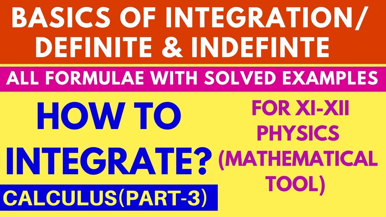 BASIC INTEGRATION FOR CLASS XI XII PHYSICS - YouTube