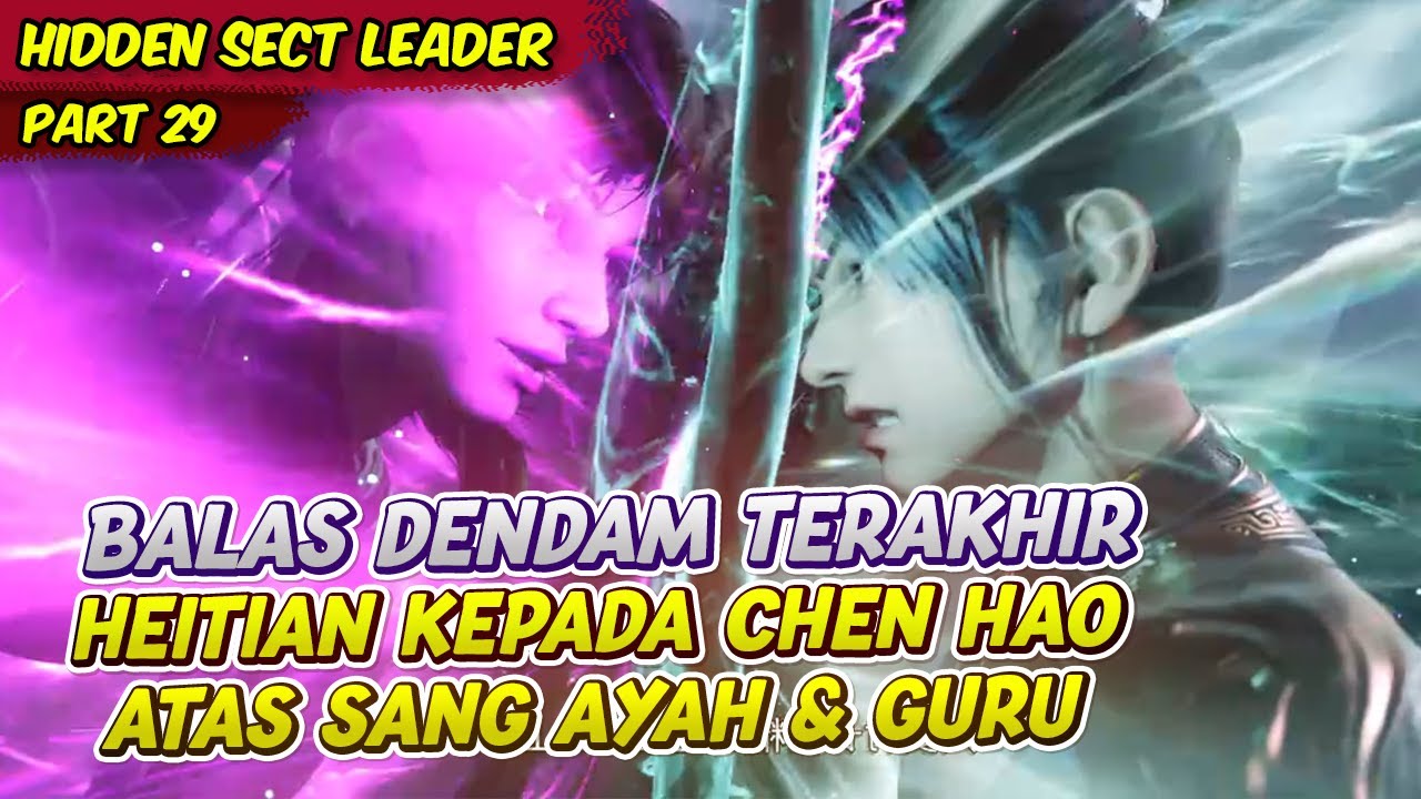 HEITIAN MENGELUARKAN SEMUA KEMAMPUANYA | HIDDEN SECT LEADER | PART 29 ...