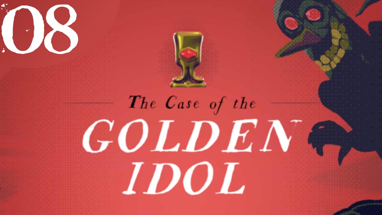 SB Plays The Case of the Golden Idol 08 - So Much Violence - YouTube