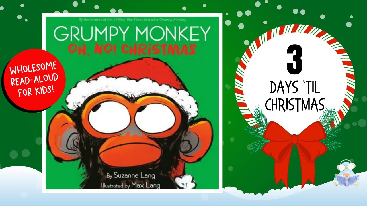 Grumpy Monkey Oh No! Christmas by Suzanne Lang | Wholesome Kids Book ...
