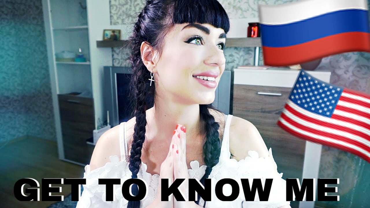 GET TO KNOW ME | Russian Girl Speaks English - YouTube
