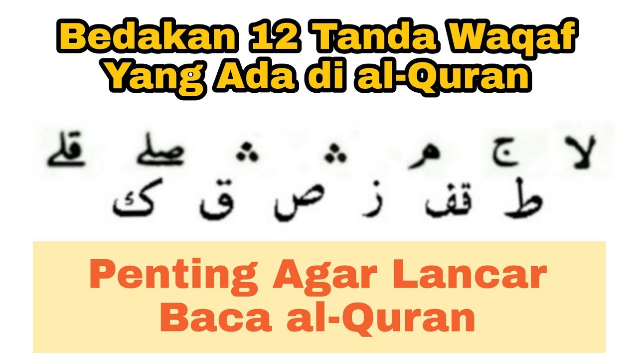 Pelajari 12 Tanda Waqaf Yang Ada di al-Quran, Insya Allah Akan Terbantu ...