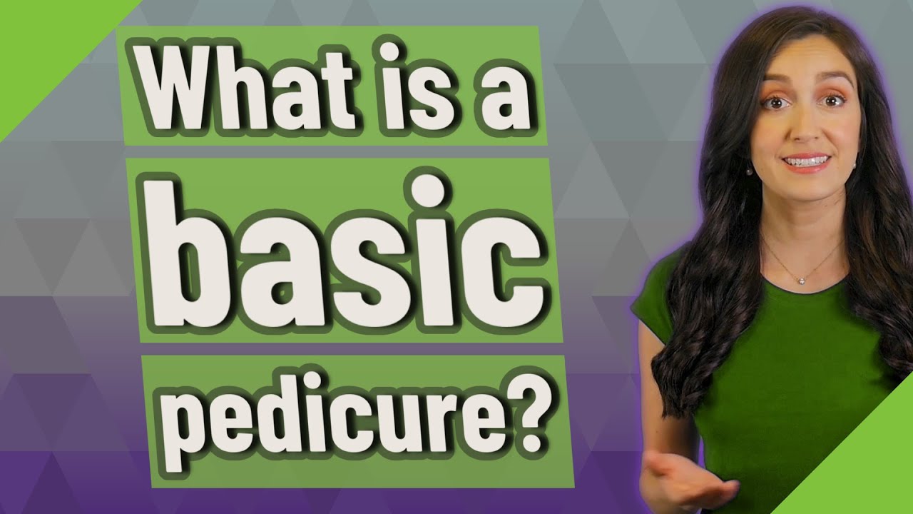 What is a basic pedicure? - YouTube