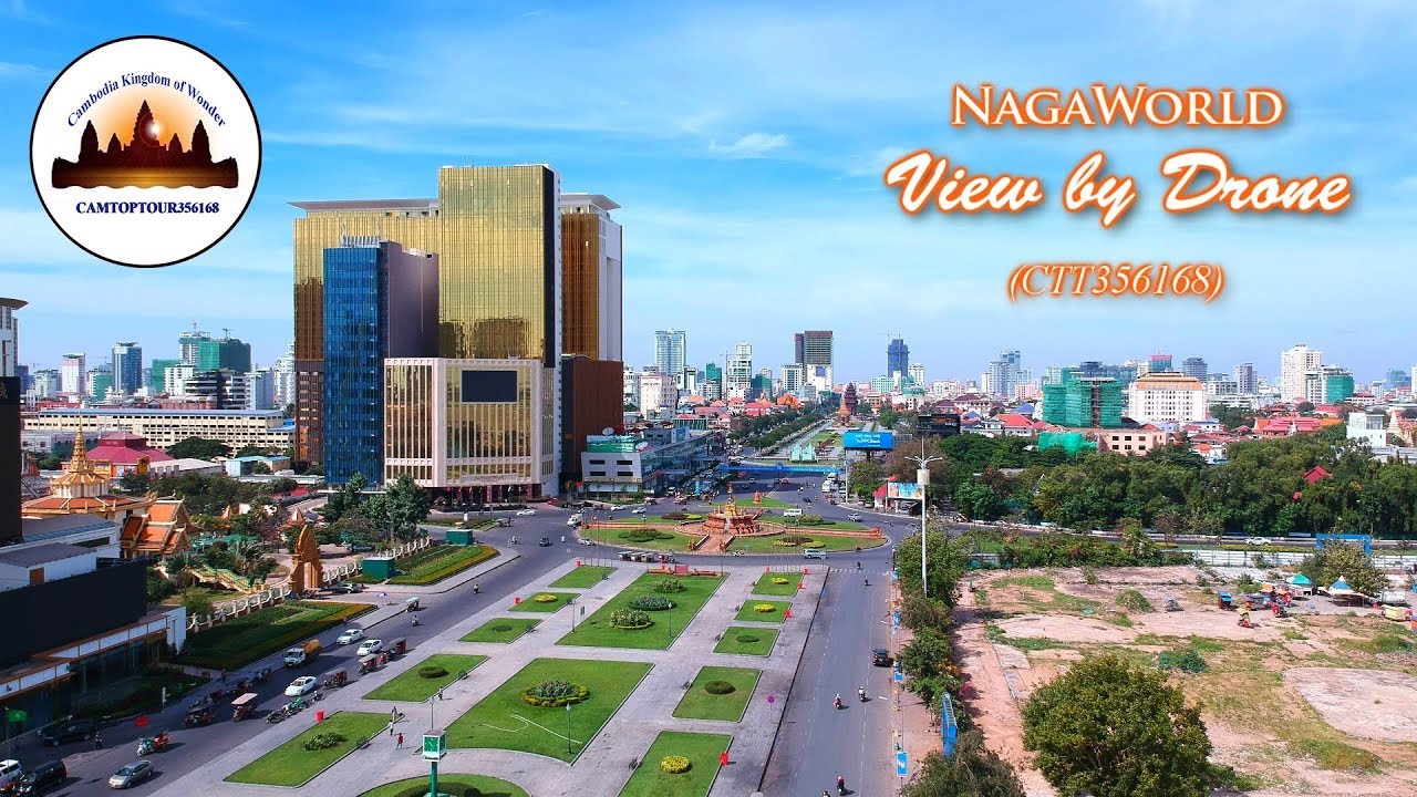 NagaWorld View by Drone – Angkor Wat Tours – Tours of Cambodia – Phnom ...