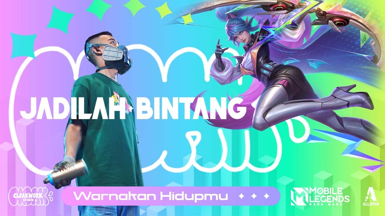 WARNAKAN HIDUPMU | ALLSTAR JADILAH BINTANG | Mobile Legends: Bang Bang ...