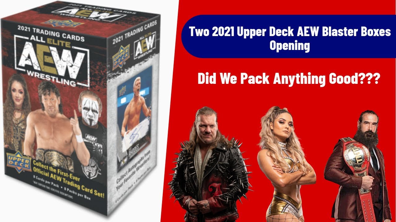 2021 Upper Deck AEW Two Blaster Boxes Opening - YouTube