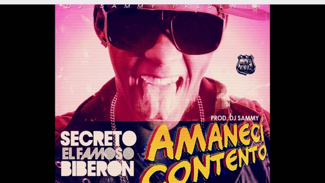 Secreto el Famoso Biberon - Amanecí Contento - YouTube