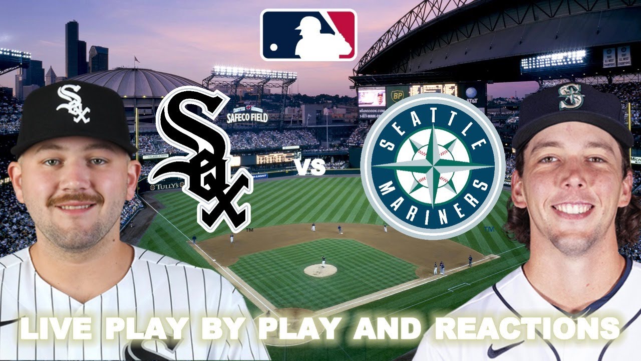 Chicago White Sox vs Seattle Mariners Live Play-By-Play & Reactions ...