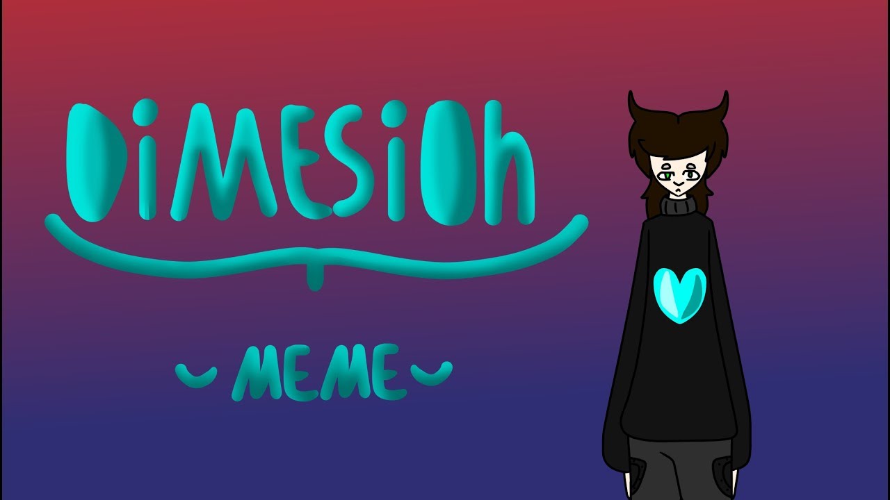 DIMENSION | MEME ANIMATION | +150 ВАСПИКОВ) - YouTube