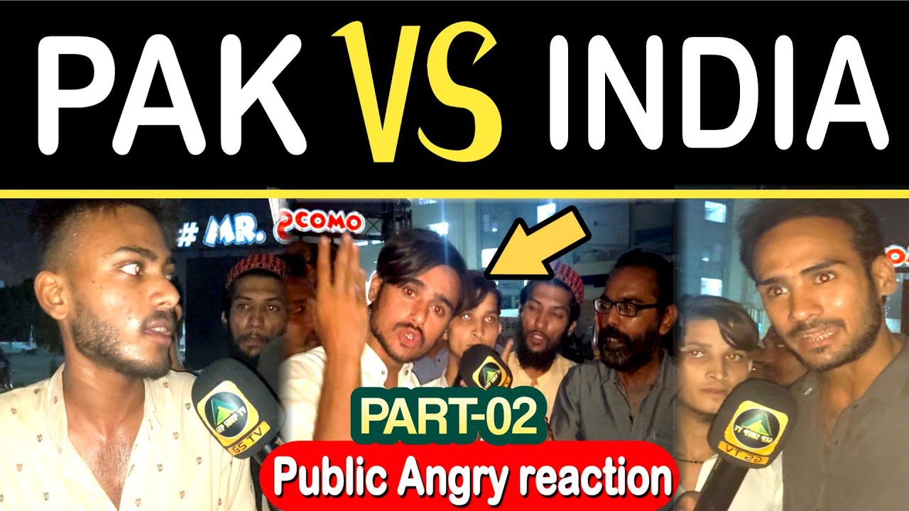 Pakistan Vs India Public Angry Reaction | Pak Vs India | Public ...