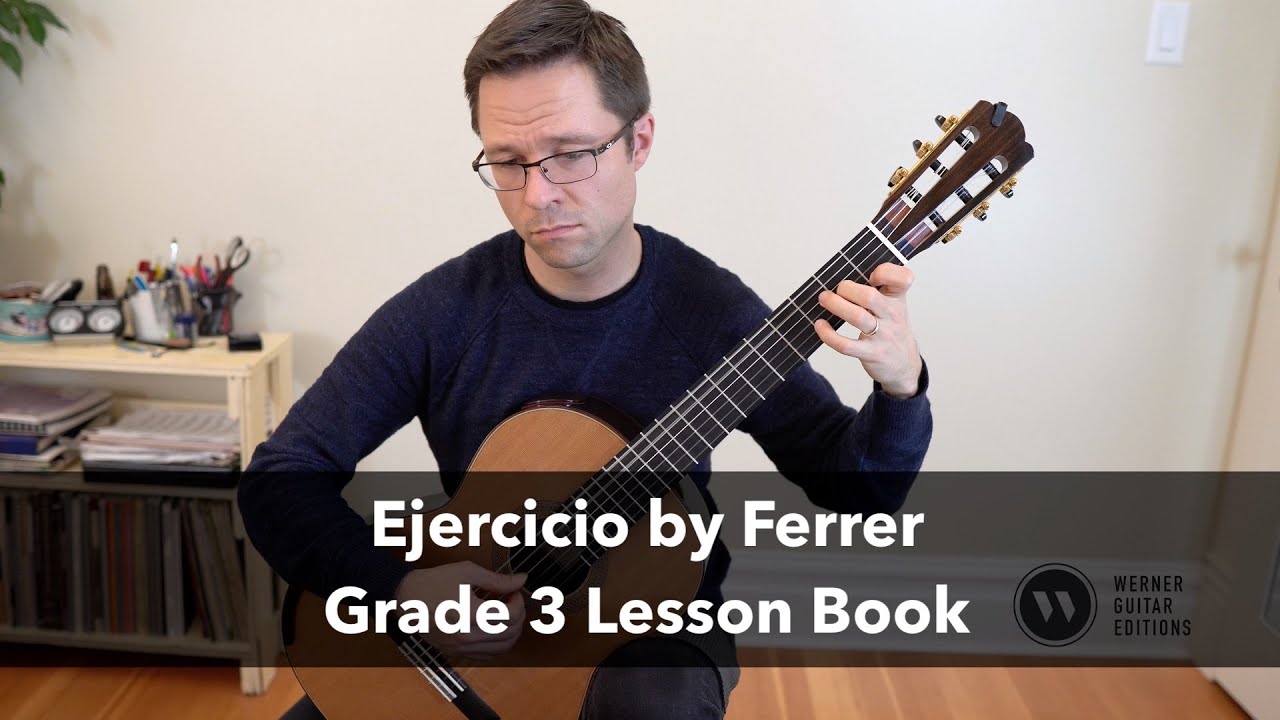 Lesson: Ejercicio No. 2 by José Ferrer - Grade 3 Classical Guitar - YouTube