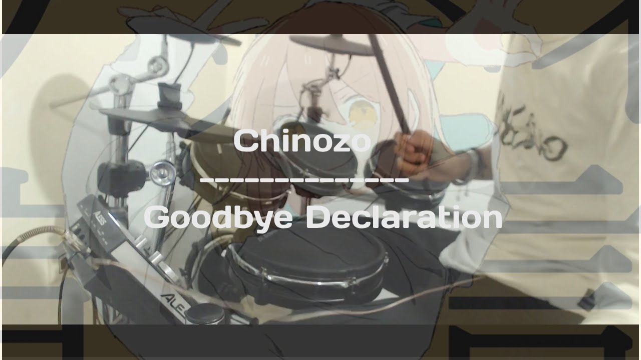 GoodBye Declaration / グッバイ宣言 - Chinozo -|- Drum cover - YouTube