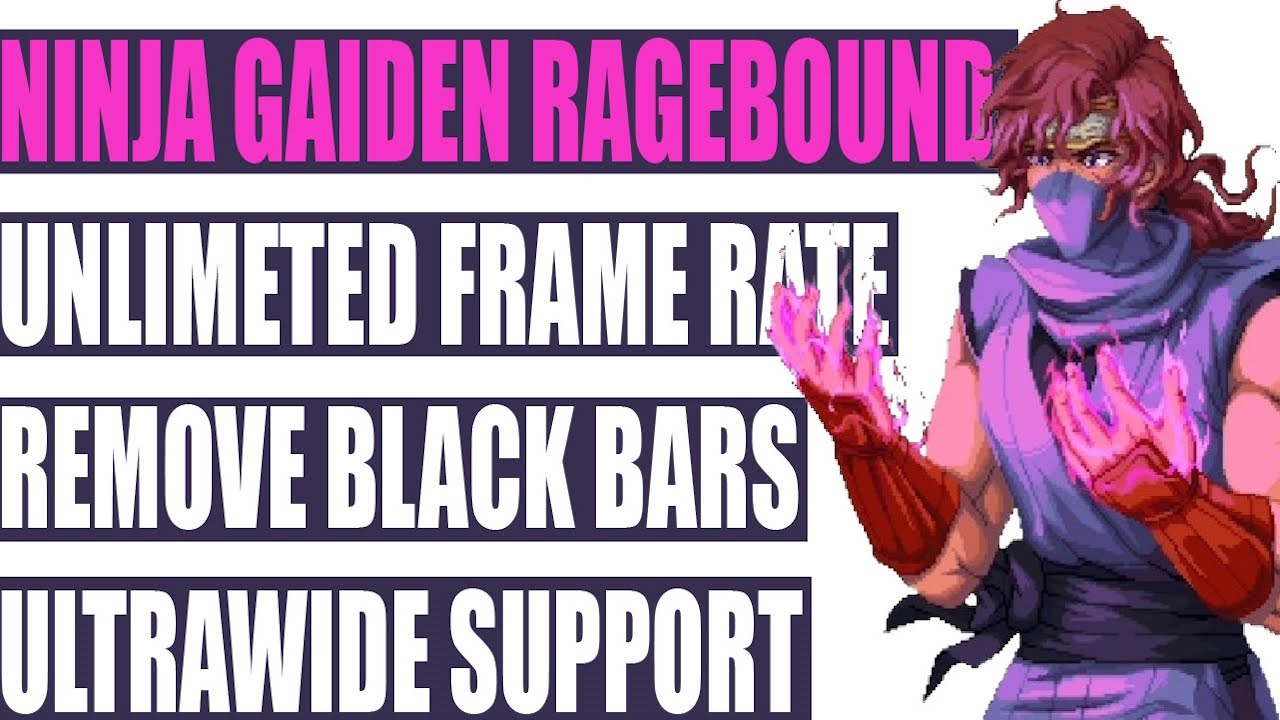 Unlock Ninja Gaiden: Ragebound FPS And Fix UltraWide Vertical Black ...