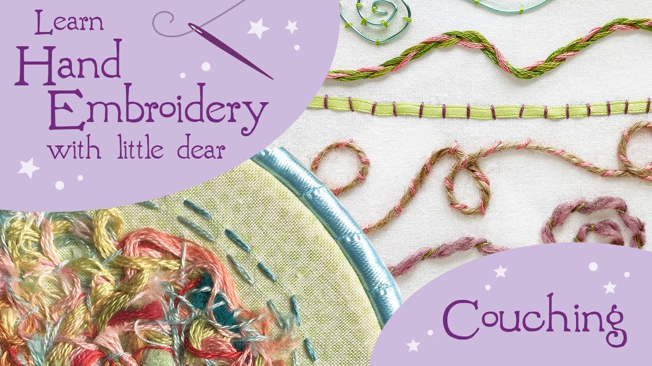 Learn Hand Embroidery with little dear: Couching and a Stitched Mess ...