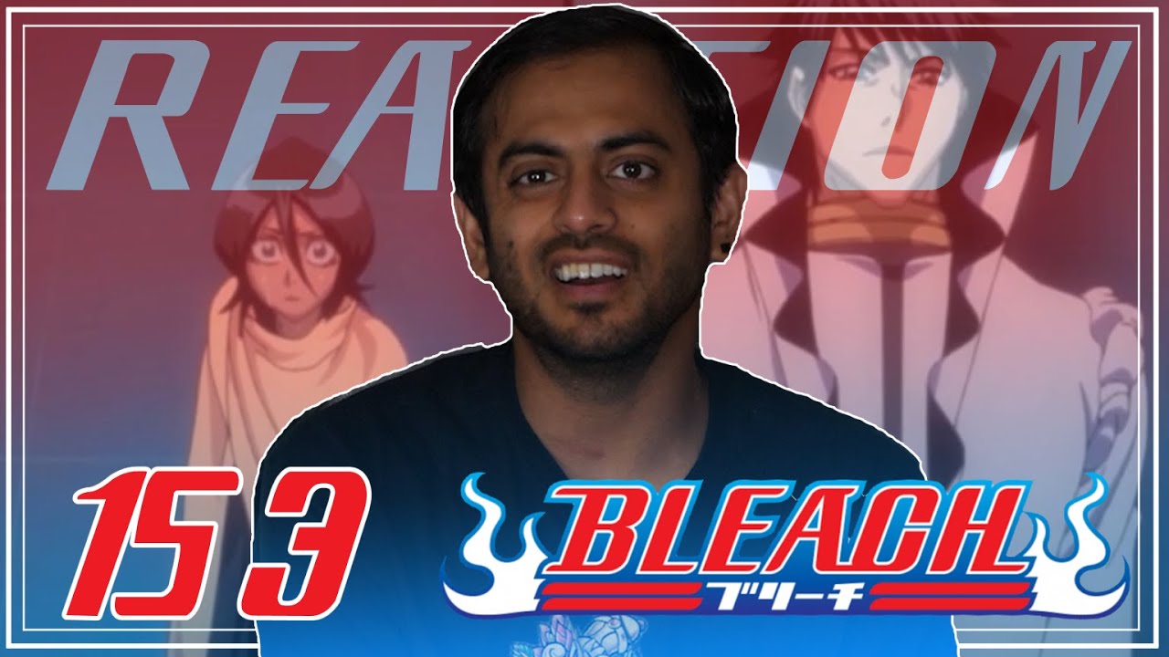 Bleach #153 REACTION - Nahid Watches FORMER LIEUTENANT KAIEN SHIBA ...