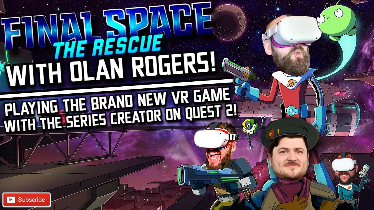 Playing FINAL SPACE VR with OLAN ROGERS! // Oculus Quest 2 Gameplay ...