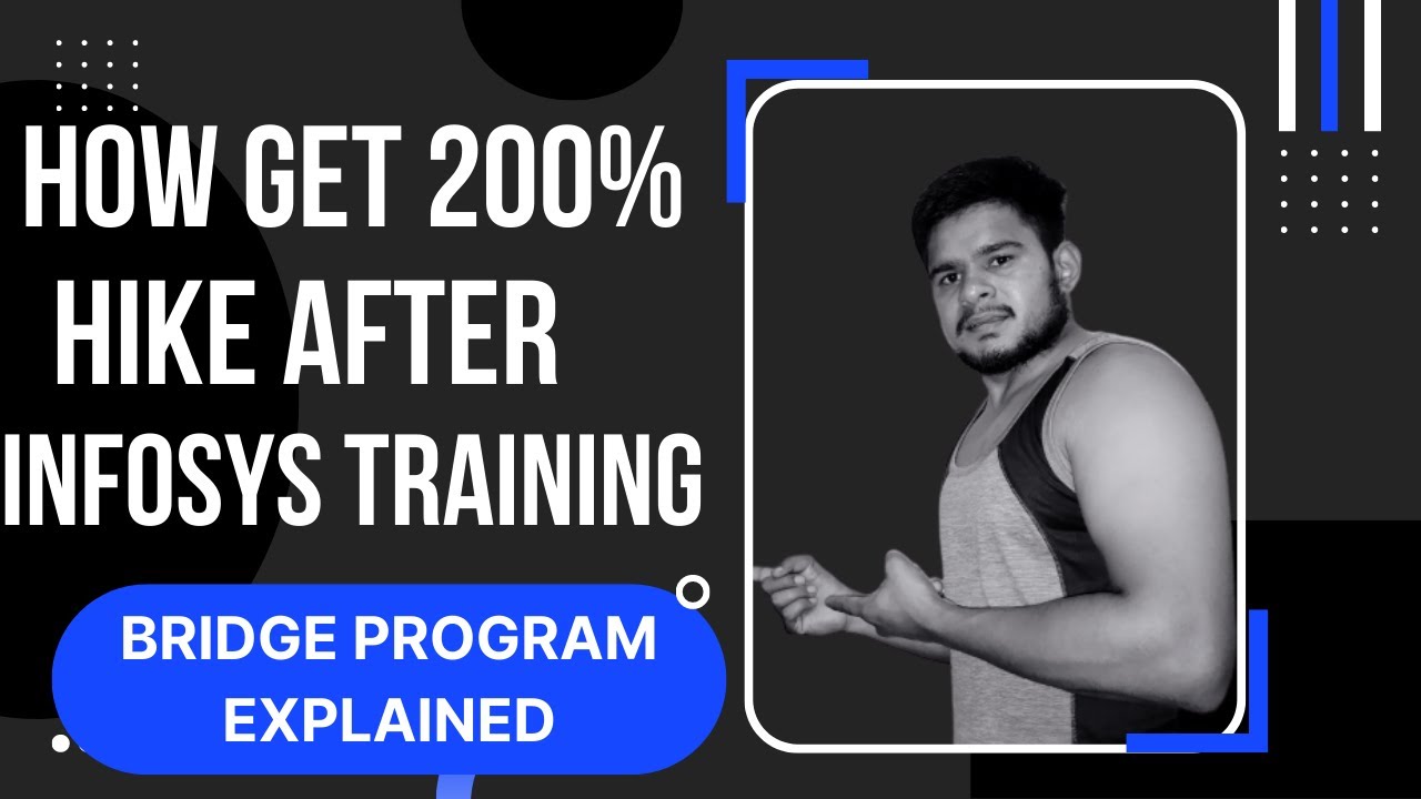 HOW TO GET 200% HIKE IN SALARY AFTER INFOSYS TRAINING | BRIDGE PROGRAM ...