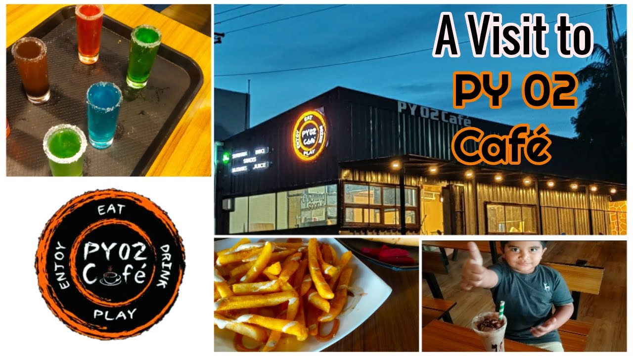 PY 02 Café|A visit to PY 02 Café with family|family fun time|tasty food ...