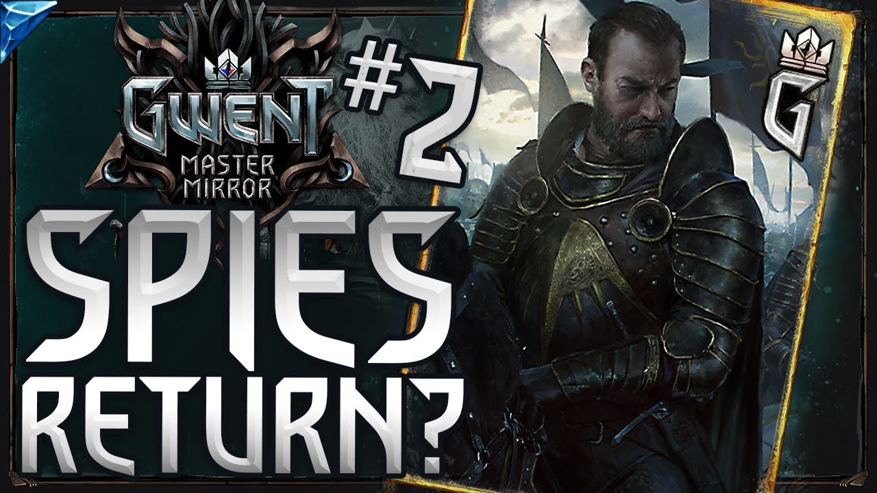 THE RETURN OF SPIES! | Master Mirror Card Review #2 [GWENT] - YouTube