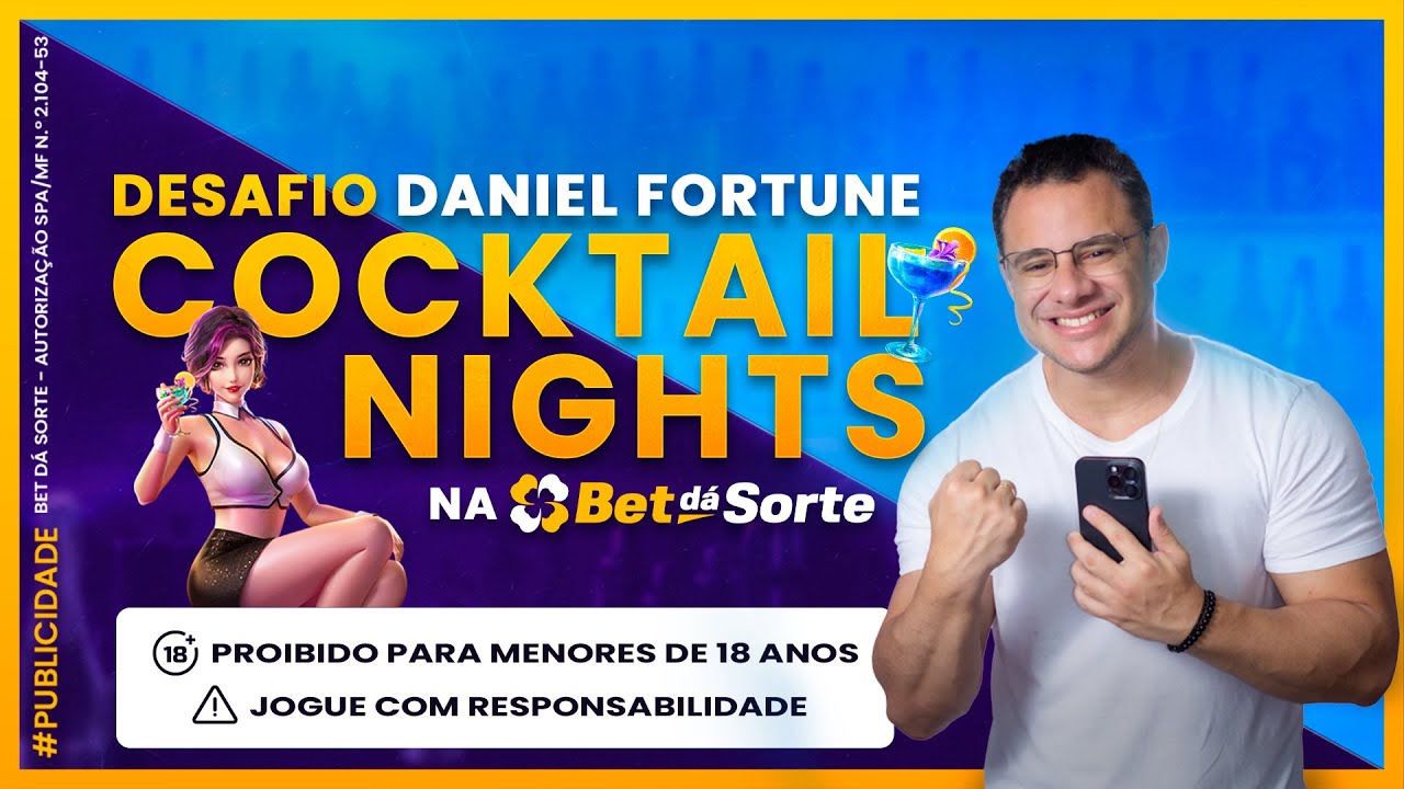 DESAFIO DANIEL FORTUNE NO COCKTAIL NIGHTS🍸NA BET DÁ SORTE🍀 - YouTube