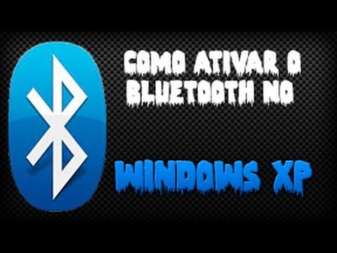 Tutorial - Como Ativar o Bluetooth No Windows Xp [HD] [LEIA A DESCRIÇÃO ...