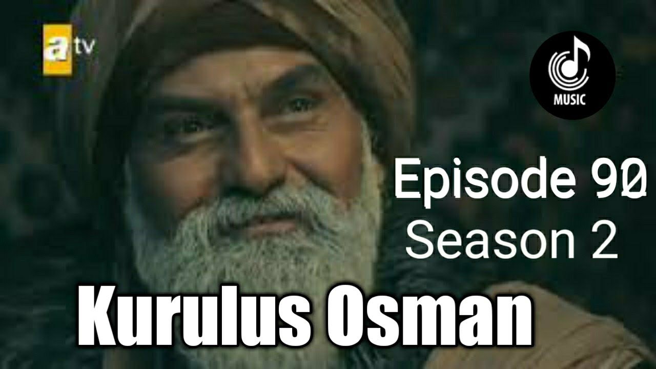 Kurulus Osman Episode 90 in Urdu Hindi _ Season 2 _ Overview ( 720 X ...
