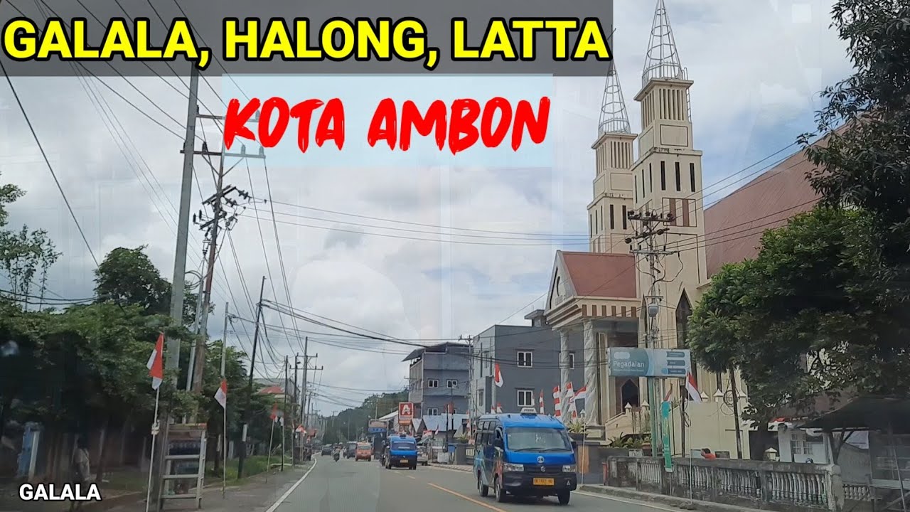 Kota Ambon | Perjalanan dari Galala ke Halong dan Latta. - YouTube