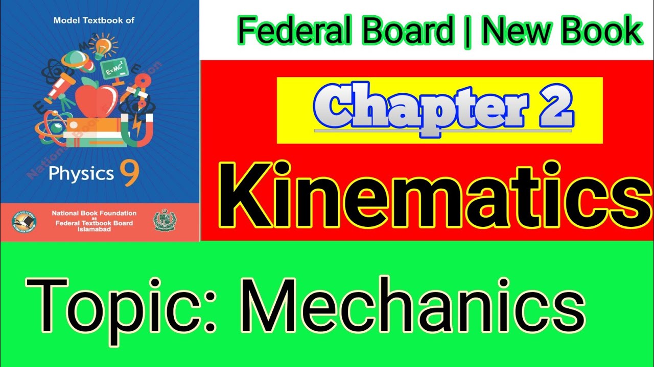 Class 9 | Physics | Chapter 2 | Mechanics | New Book | Federal Board ...