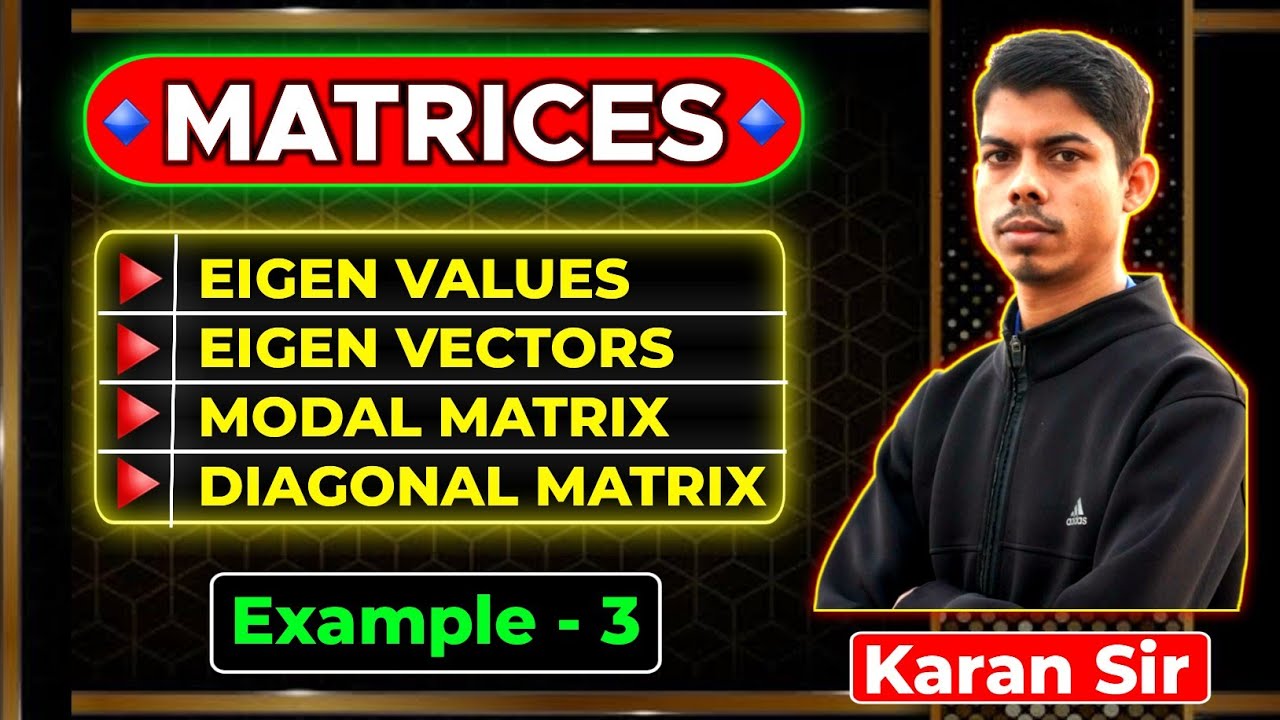 Eigen Values Eigen Vectors Modal Matrix And Diagonal Matrix Diagonalization Of Matrix