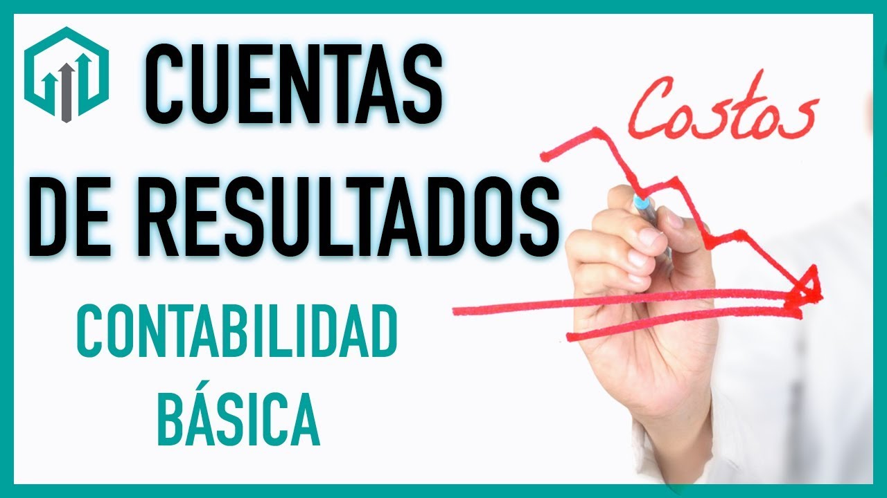 Cuentas de RESULTADOS 💲💲 Contabilidad Básica - YouTube