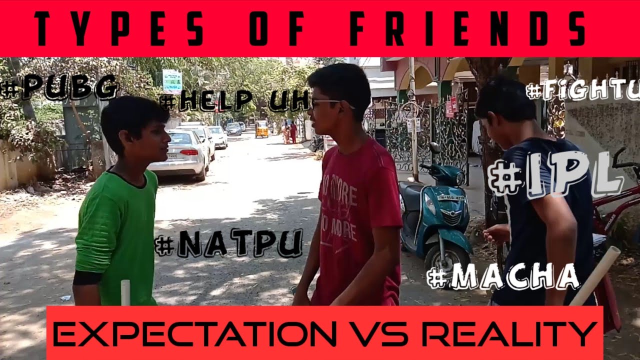 Types of friends | expectation vs reality | fullmeals | ft.(mindblow ...