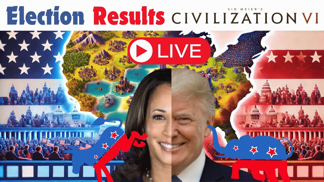 LIVE 2024 Election Results: Civilization 6 Watch Party - YouTube