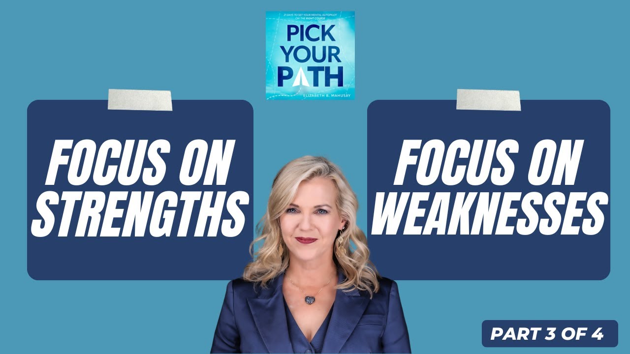 Pick Your Path: Strengths vs Weakness Part 3 or 4 - YouTube