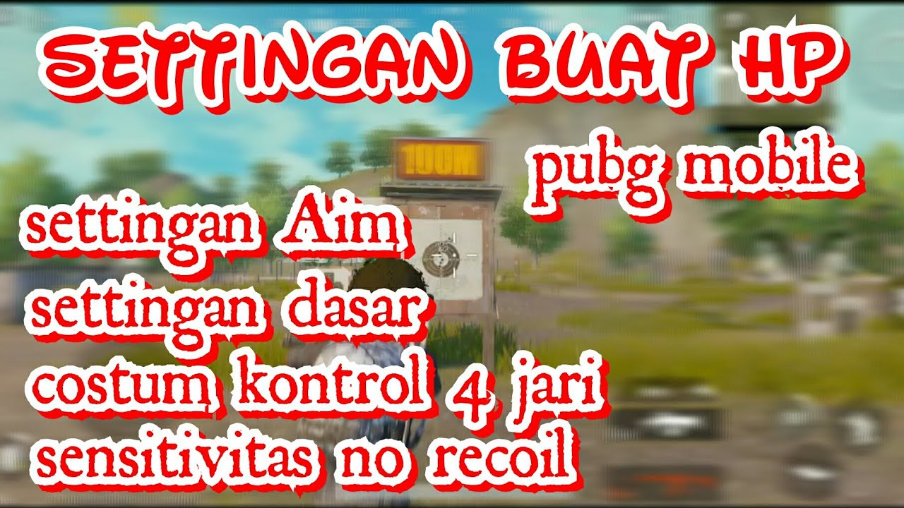 Settingan Pubg Mobile Untuk Android - YouTube