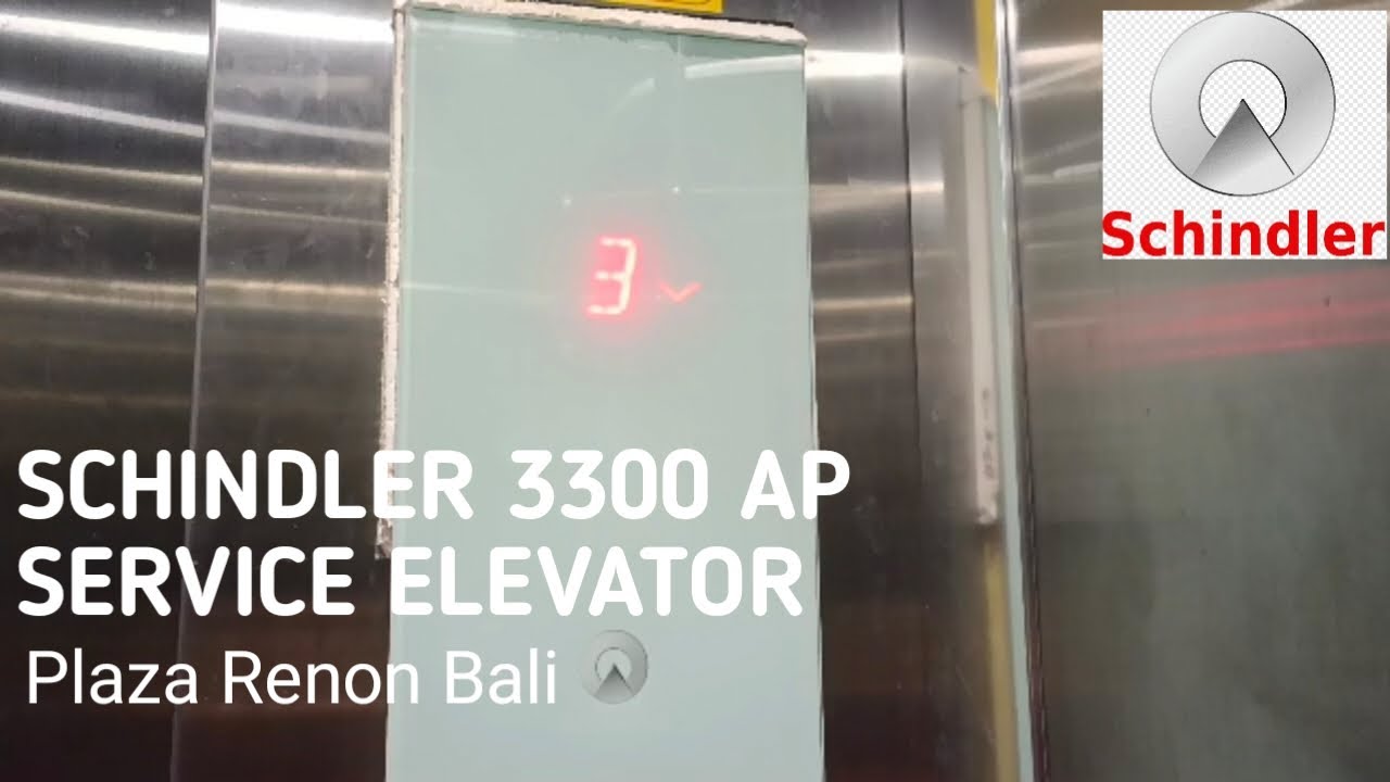 Schindler 3300 AP Service Elevator - Plaza Renon Bali-ID - YouTube
