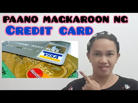 PAANO MAGKAROON NG CREDIT CARD | HOW TO APPLY A CREDIT CARD - YouTube