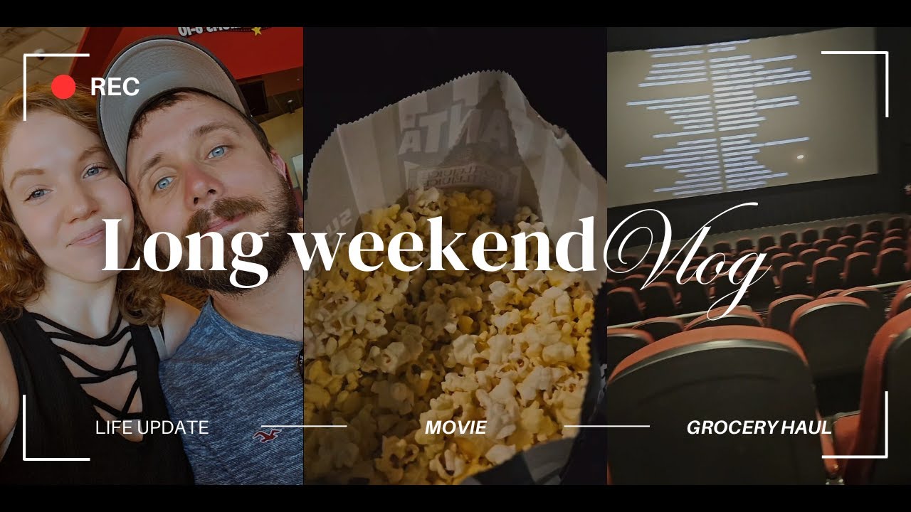 LONG WEEKEND VLOG | very chatty long weekend, movie date night ...