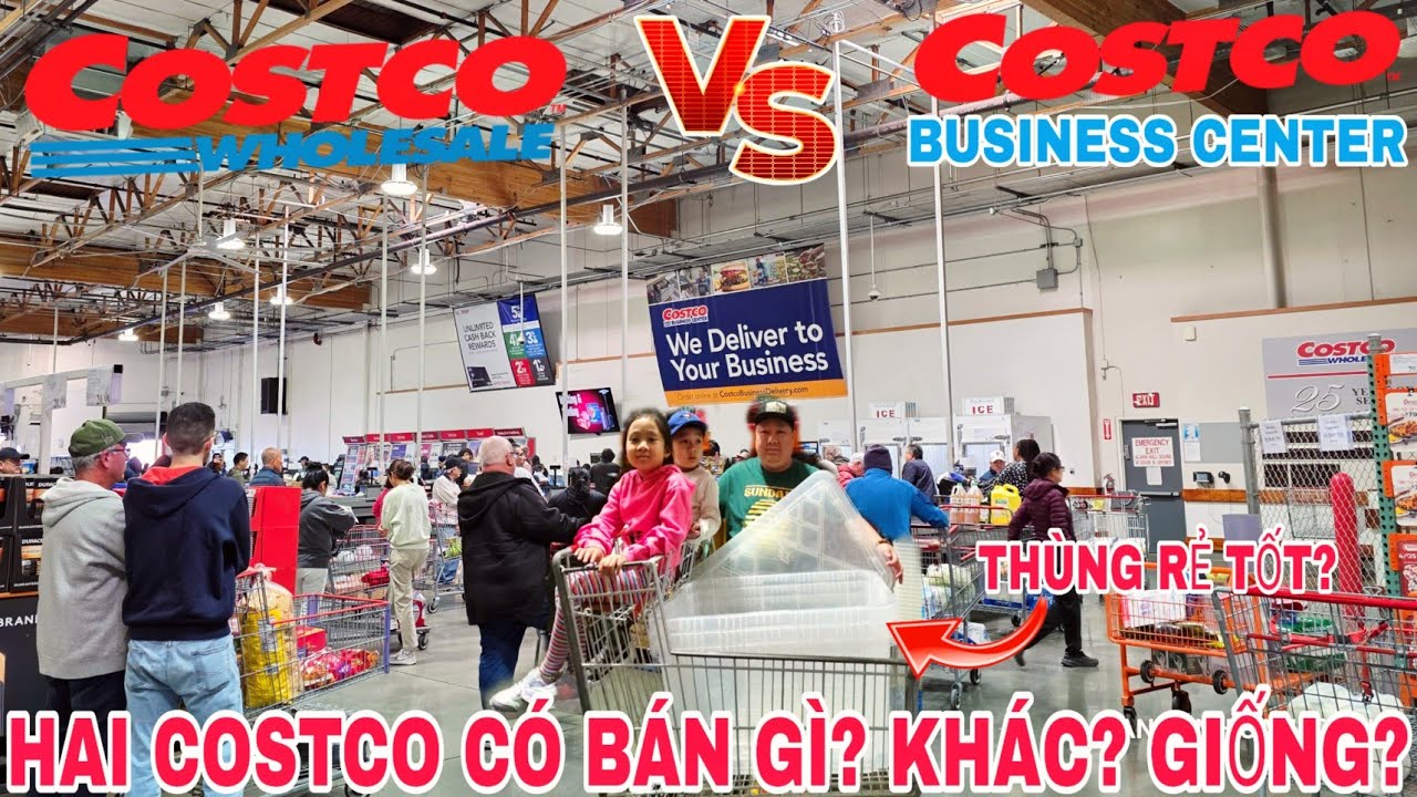COSTCO WHOLESALE VS COST BUSINESSES CENTER THÁNG 2 NHỮNG MẶT HÀNG VÀ ...