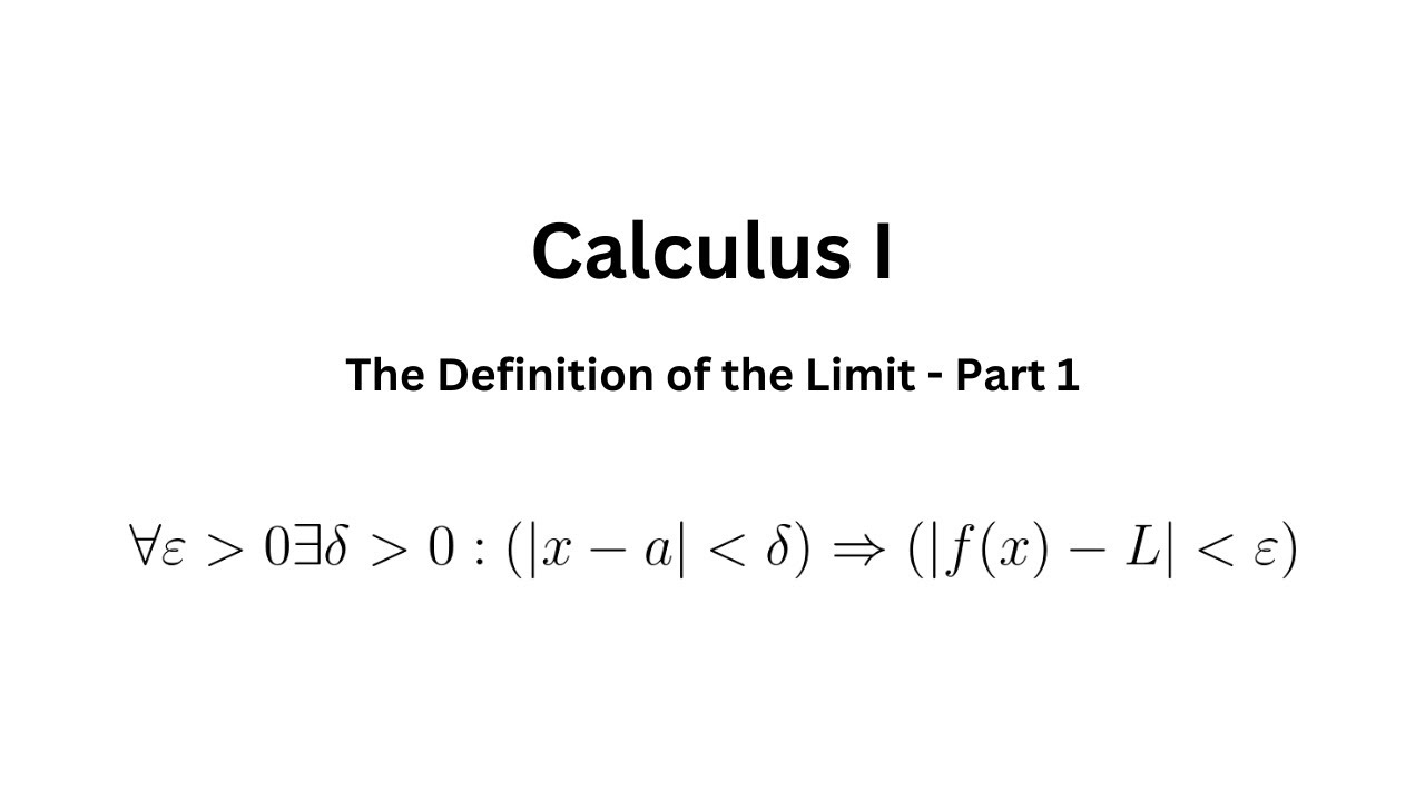 The Definition of the Limit - Part 1 - YouTube