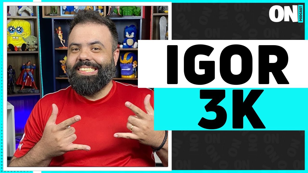 IGOR 3K (@FlowPodcast) - O Nosso Podcast #73 - YouTube