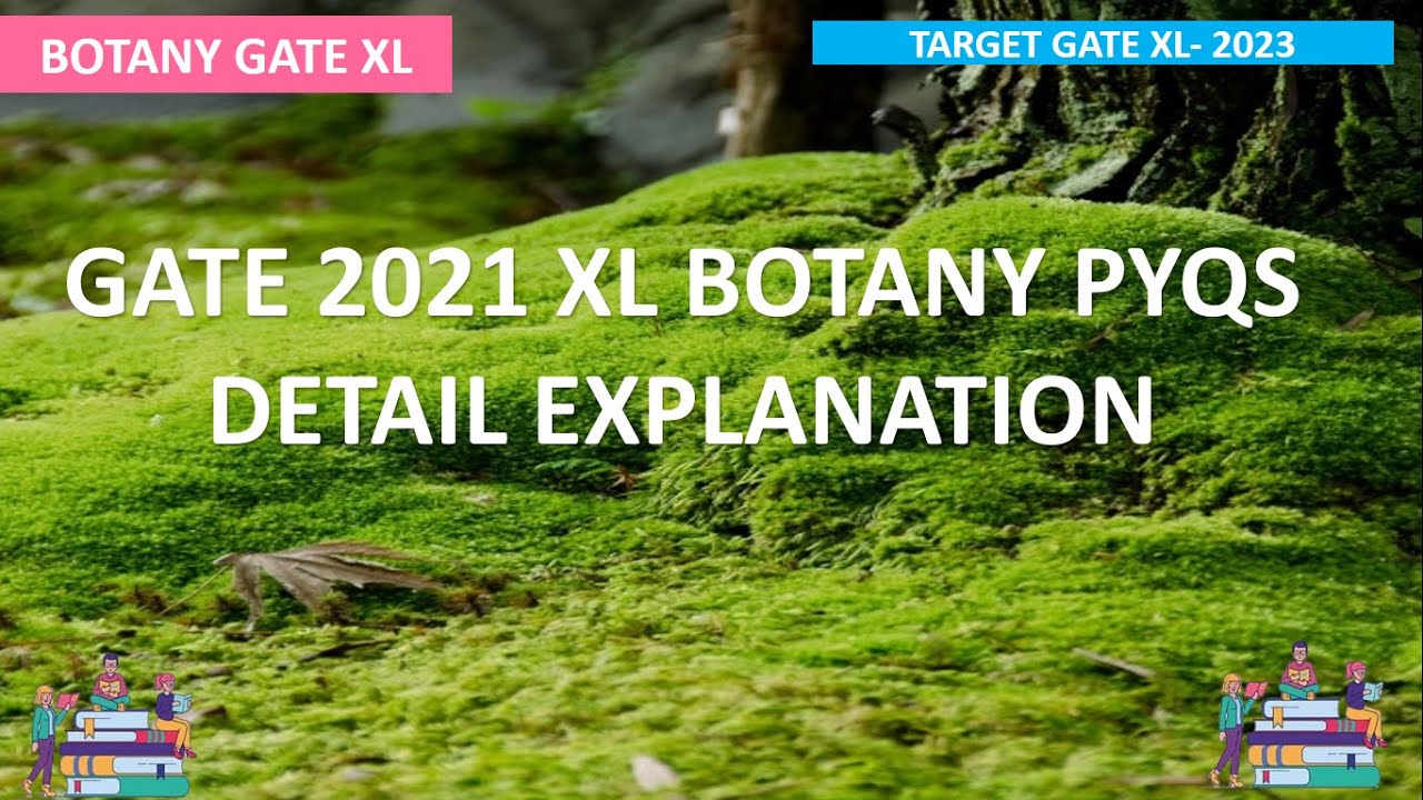 GATE XL BOTANY 2021 SOLVED QUESTIONS|| DETAIL EXPLANATION|| TARGET GATE ...