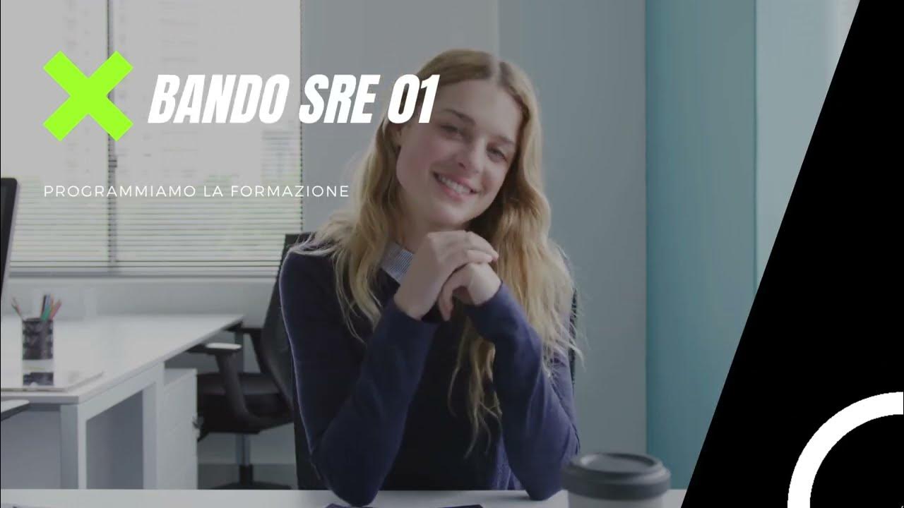 Programma la formazione per i Bandi SRE 01 - YouTube