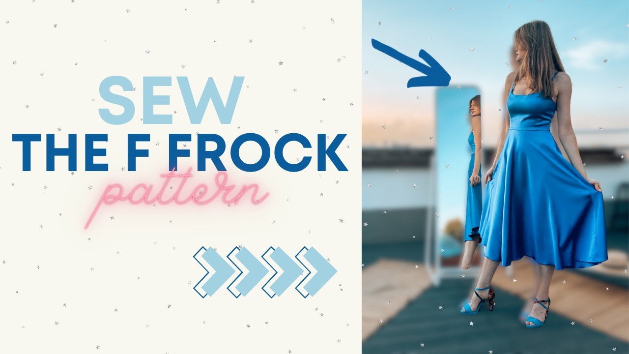 Step-by-Step Dress Sewing Tutorial | Create Your Own F Frock! - YouTube