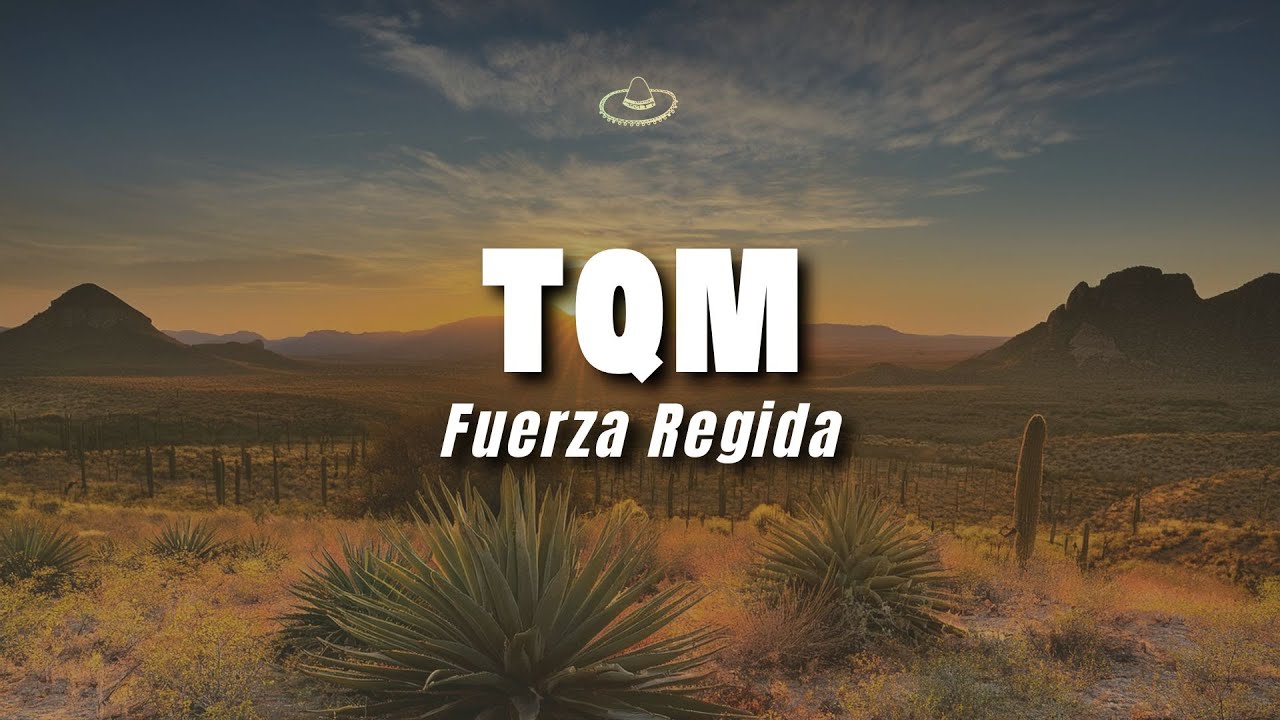 Fuerza Regida - TQM (Letra/Lyrics) - YouTube