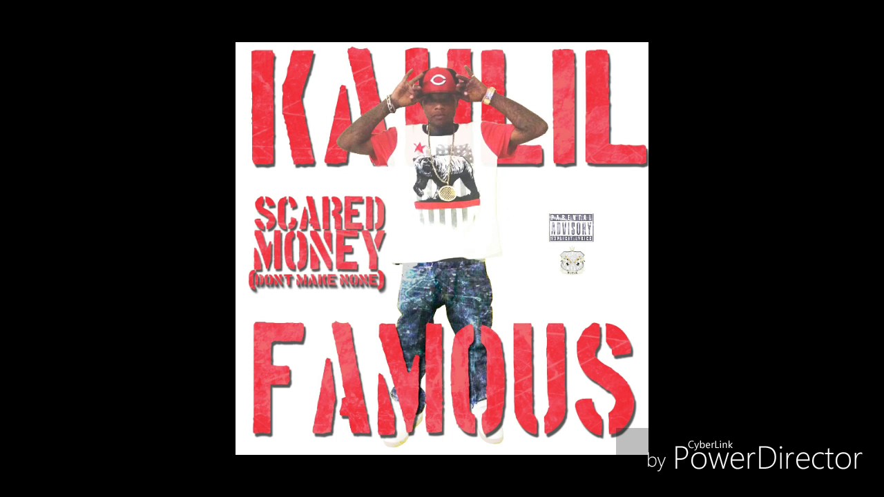KAHLIL FAMOUS- SCARED MONEY (DONT MAKE NONE) - YouTube