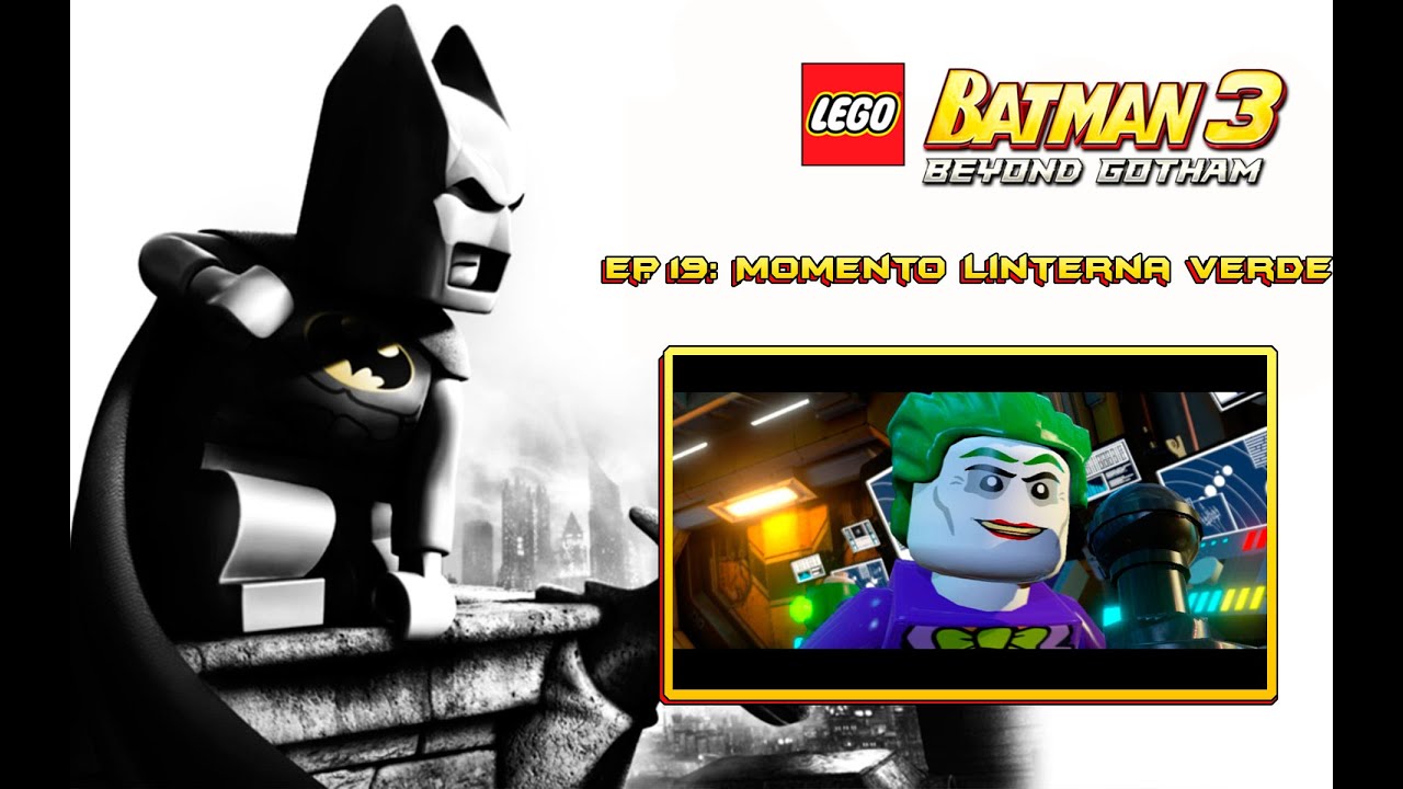 Ep. 19: Momento Linterna Verde - LEGO Batman 3: Más Allá de Gotham ...