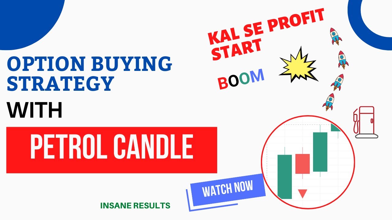 petrol candle setup | start making profit from tomorrow | strategy for ...